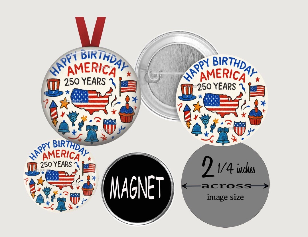 250 Years Decoration, 250 Years, 250 Years Pin, 250 Years Magnet, USA ...