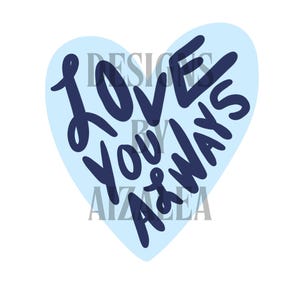 Love You Always (blue) | Digital Print INSTANT DOWNLOAD - Etsy