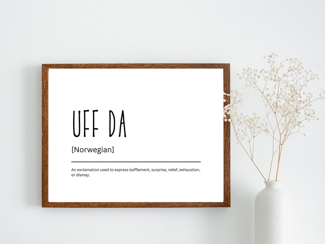 Uff Da Definition Wall Print, Uff Da Art Printable, Cozy Print, Cute ...