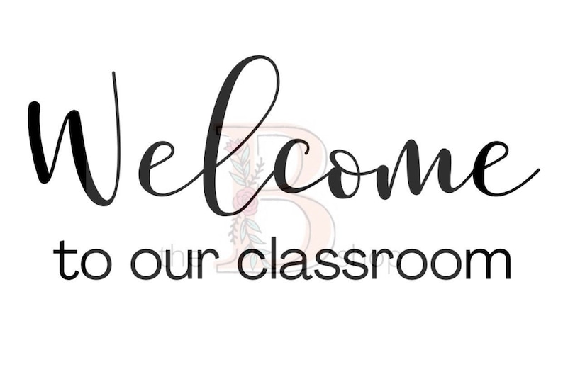 Welcome to Our Classroom Printable PDF 11.5x8 Inches - Etsy