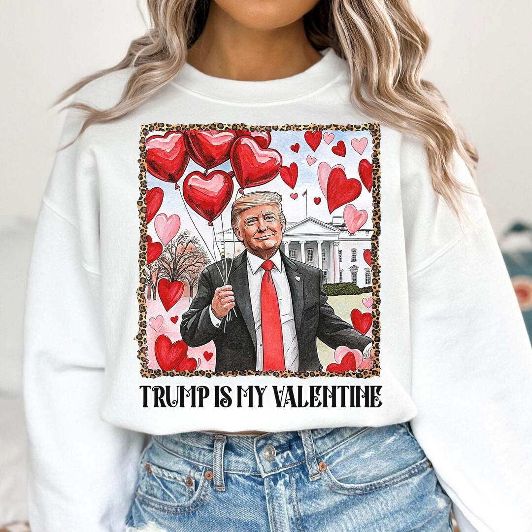 Trump is My Valentine PNG Sublimation Design, Trump Happy Valentines ...