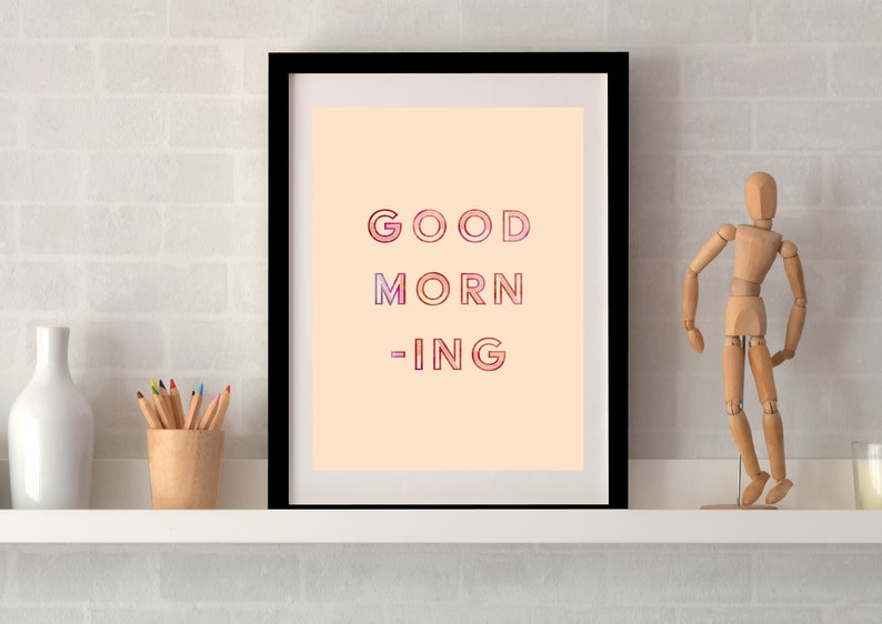 Good Morning Print. Text Art Motivational Quote Word Art - Etsy