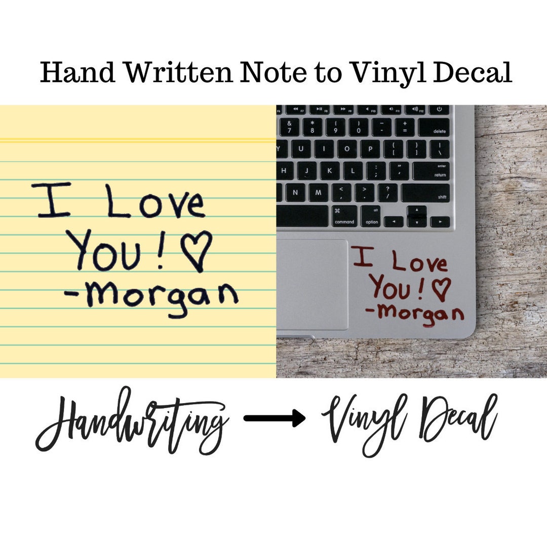 Turn Your Handwriting Into a Vinyl Decal Sticker | Custom Vinyl Decals ...