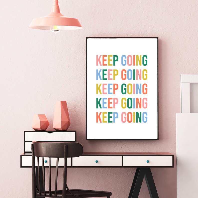 Keep Going Motivation Wall Art Printable Instant Download Motivational ...