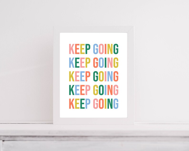 Keep Going Motivation Wall Art Printable Instant Download Motivational ...
