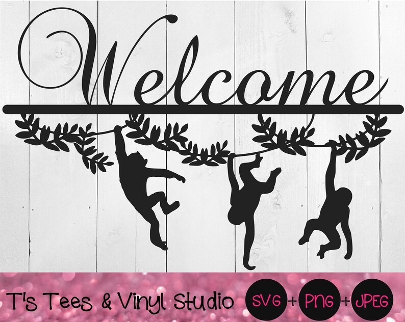Welcome Svg, Monkey Svg, Monkey's Svg, Jungle Svg, Welcome to the ...