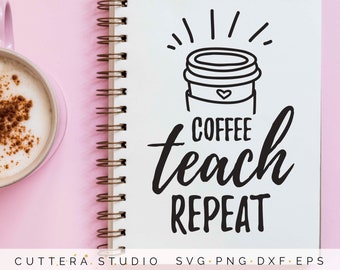 Back to School Teacher Svg, First Day of School Svg, Teacher Coffee Svg ...