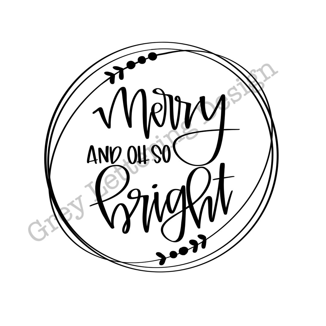 Handlettered Merry and Oh so Bright Cricut SVG PNG JPG Files Christmas ...