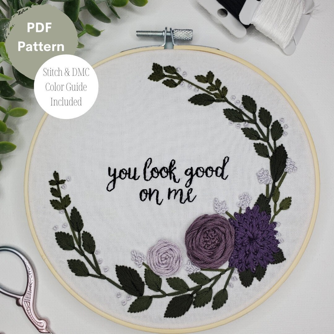 PDF Pattern | You Look Good on Me - 6" Hand Embroidery | Includes ...