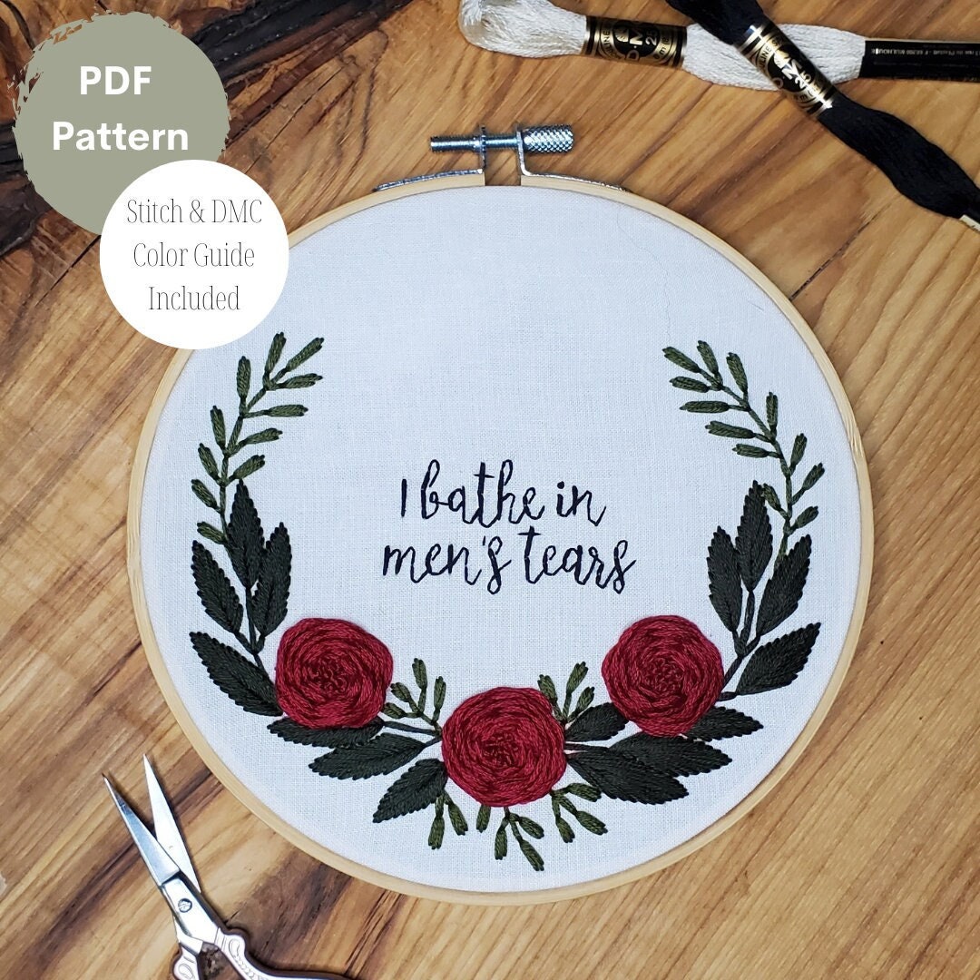 PDF Pattern | I Bathe in Men's Tears - 6" Hand Embroidery | Includes ...