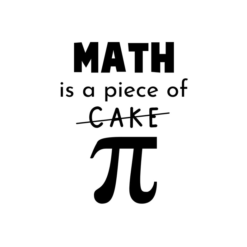 Math is a Piece of Pi - Pi Day SVG - Etsy