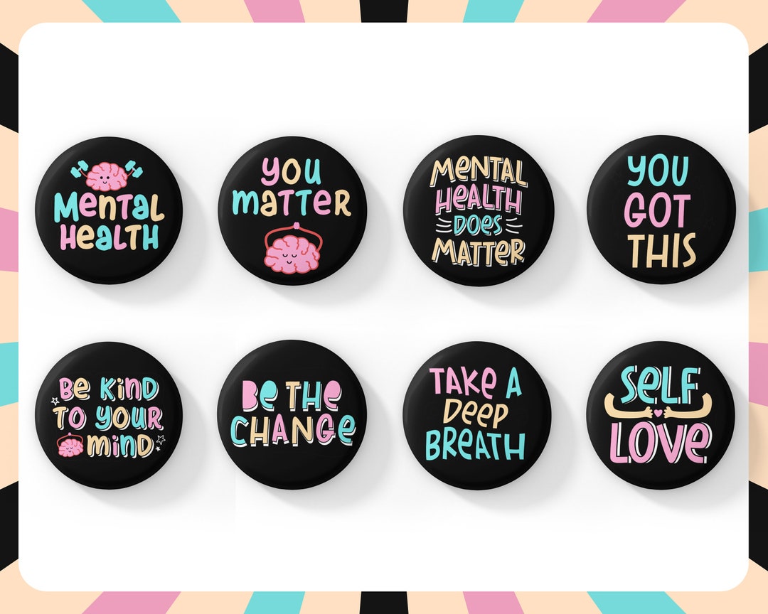 Mental Health Pin Badges 38mm/mental Health Awareness/anxiety/autism ...