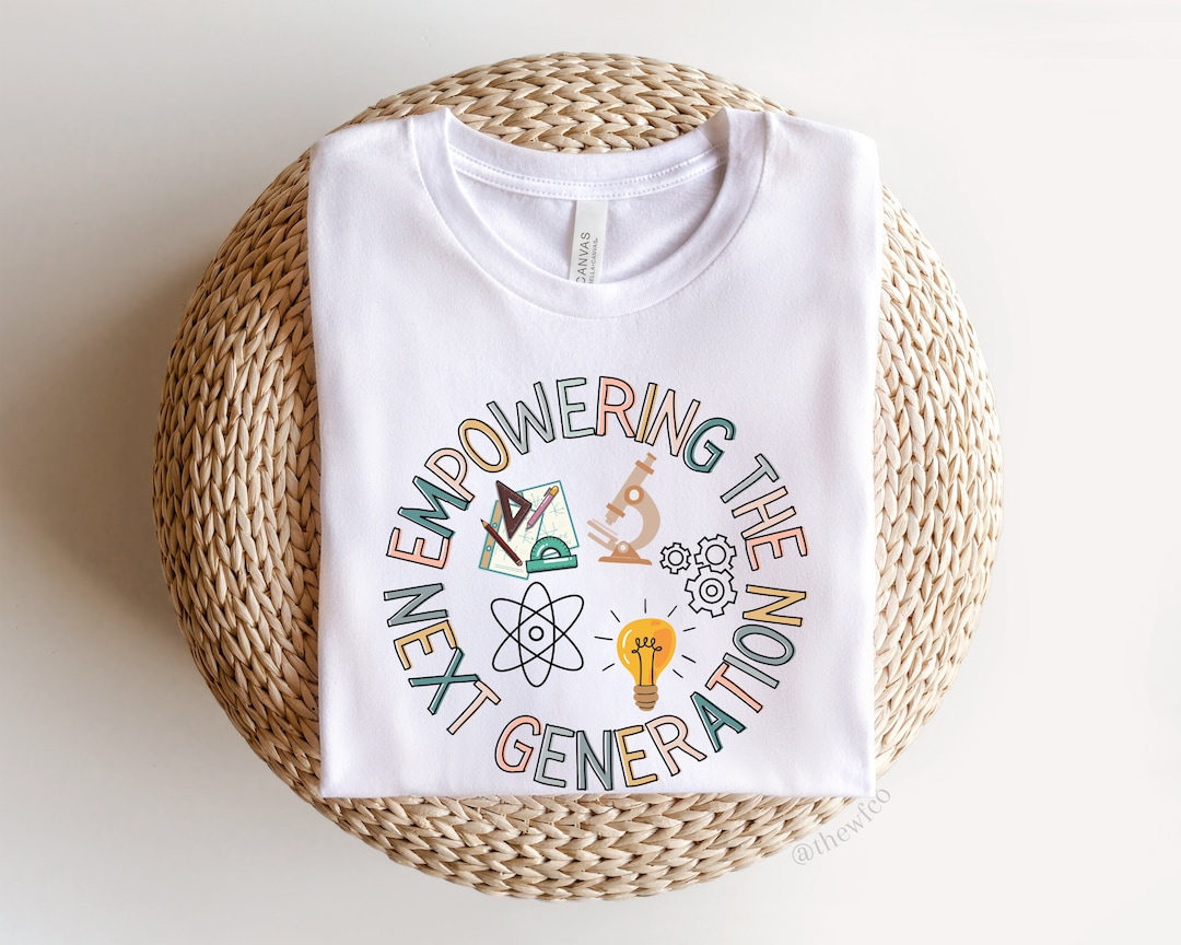 STEM Shirt, STEM Teacher Gift, Women in STEM Shirt, Science Technology ...