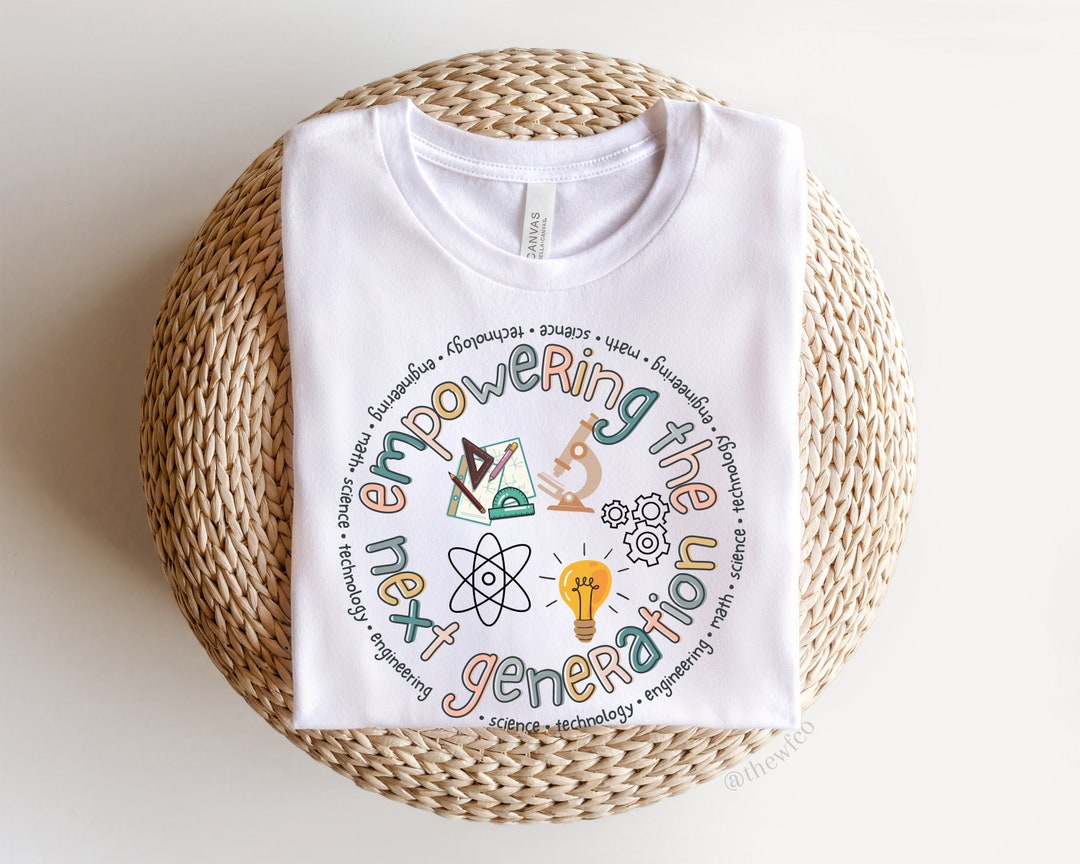 STEM Shirt, STEM Teacher Gift, Science Technology Engineering and Math ...