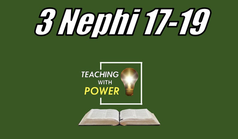 3 Nephi 17-19 Slides Handouts 75 Slides - Etsy