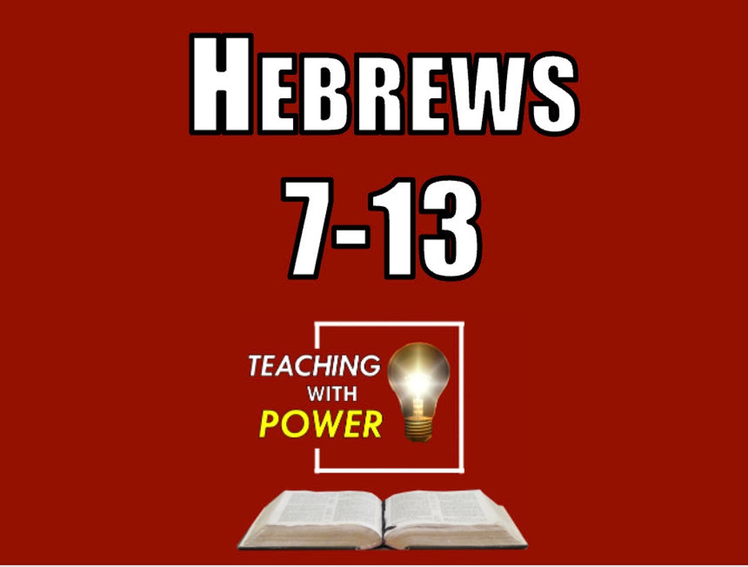 Hebrews 7-13 Slides + Handouts - Etsy