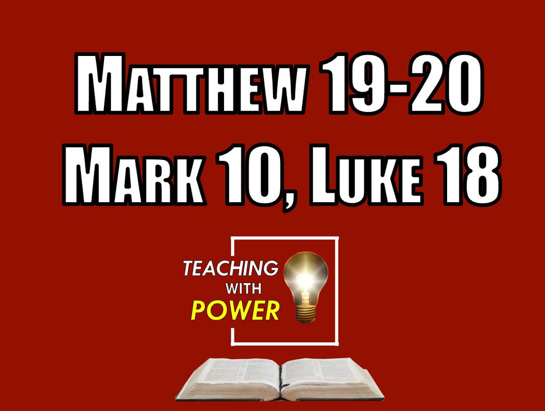 Matthew 19-20, Mark 10, Luke 18 Slides + Handouts - Etsy
