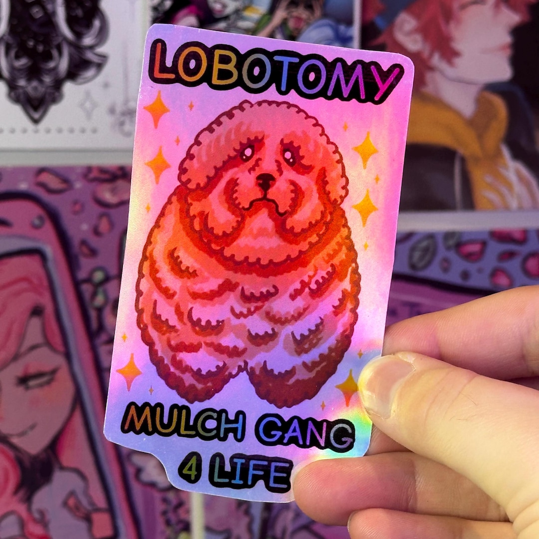 Lobotomy Mulch Gang Meme Sticker - Etsy UK