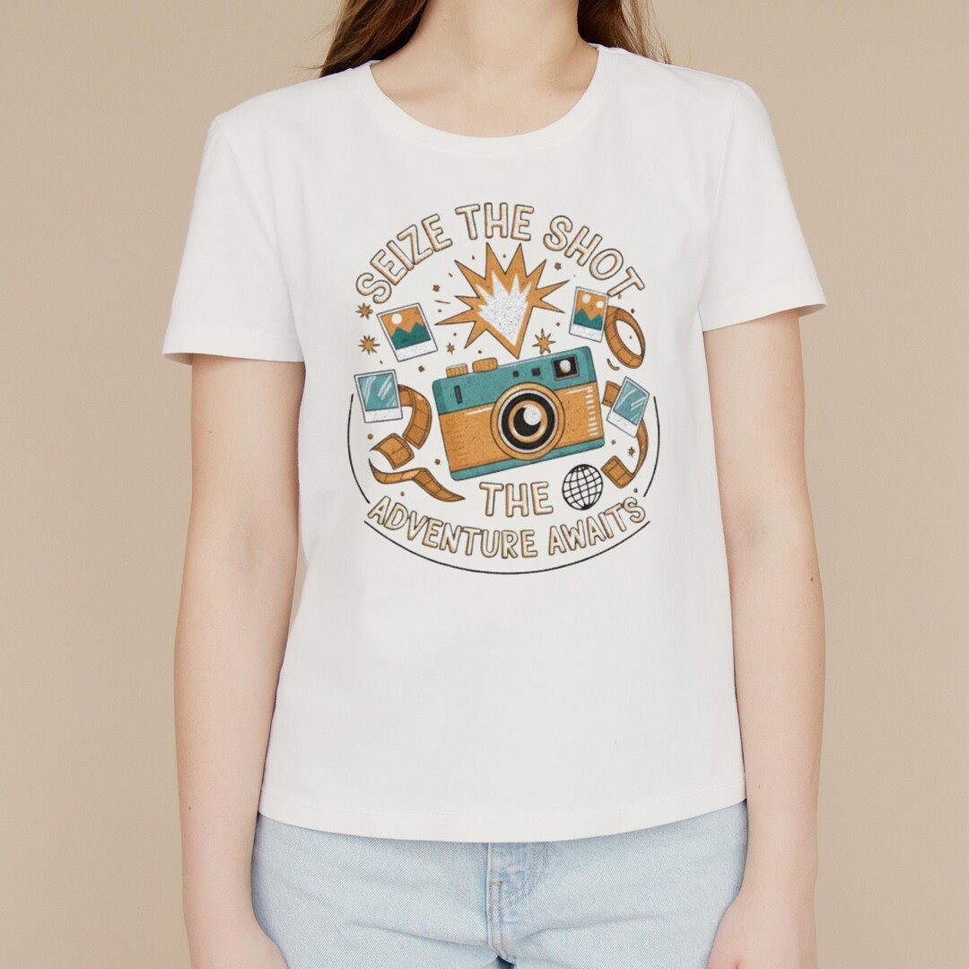 Seize the Shot PNG Adventure Awaits Sublimation, Retro Camera Graphic ...