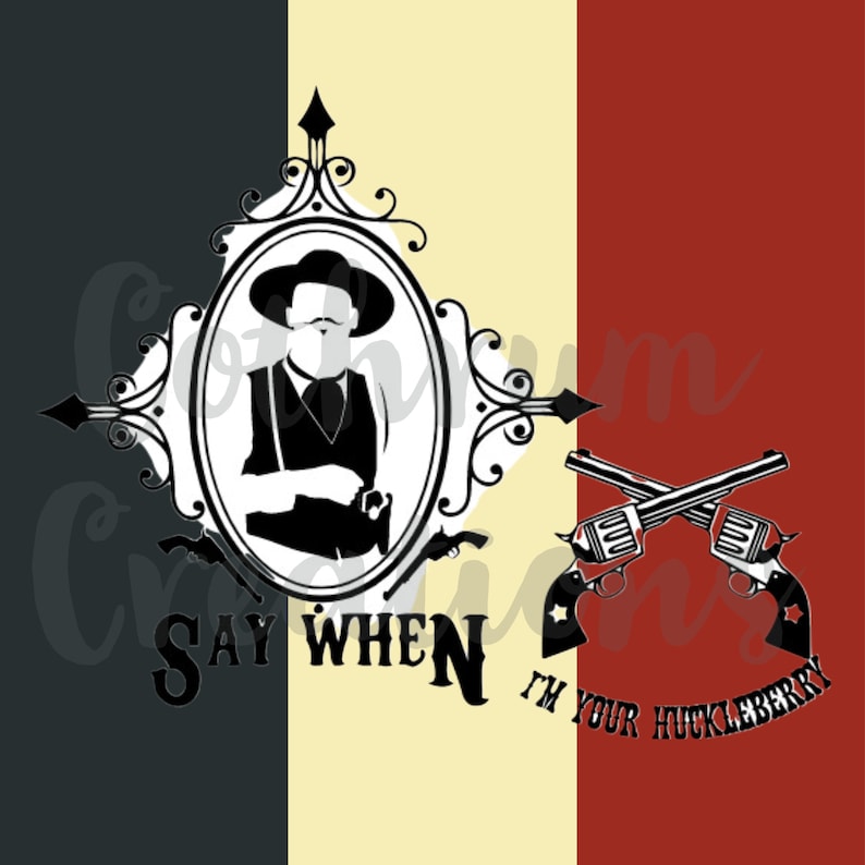 Doc Holliday SVG, PNG, FCM, Jpg, Clip art, bundle, Vector, I'm your ...