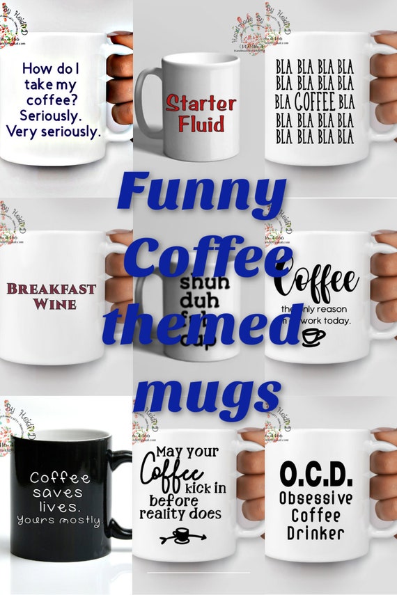 Funny Coffee Themed Mugs Coffee Cups Funny Coffee Cups | Etsy