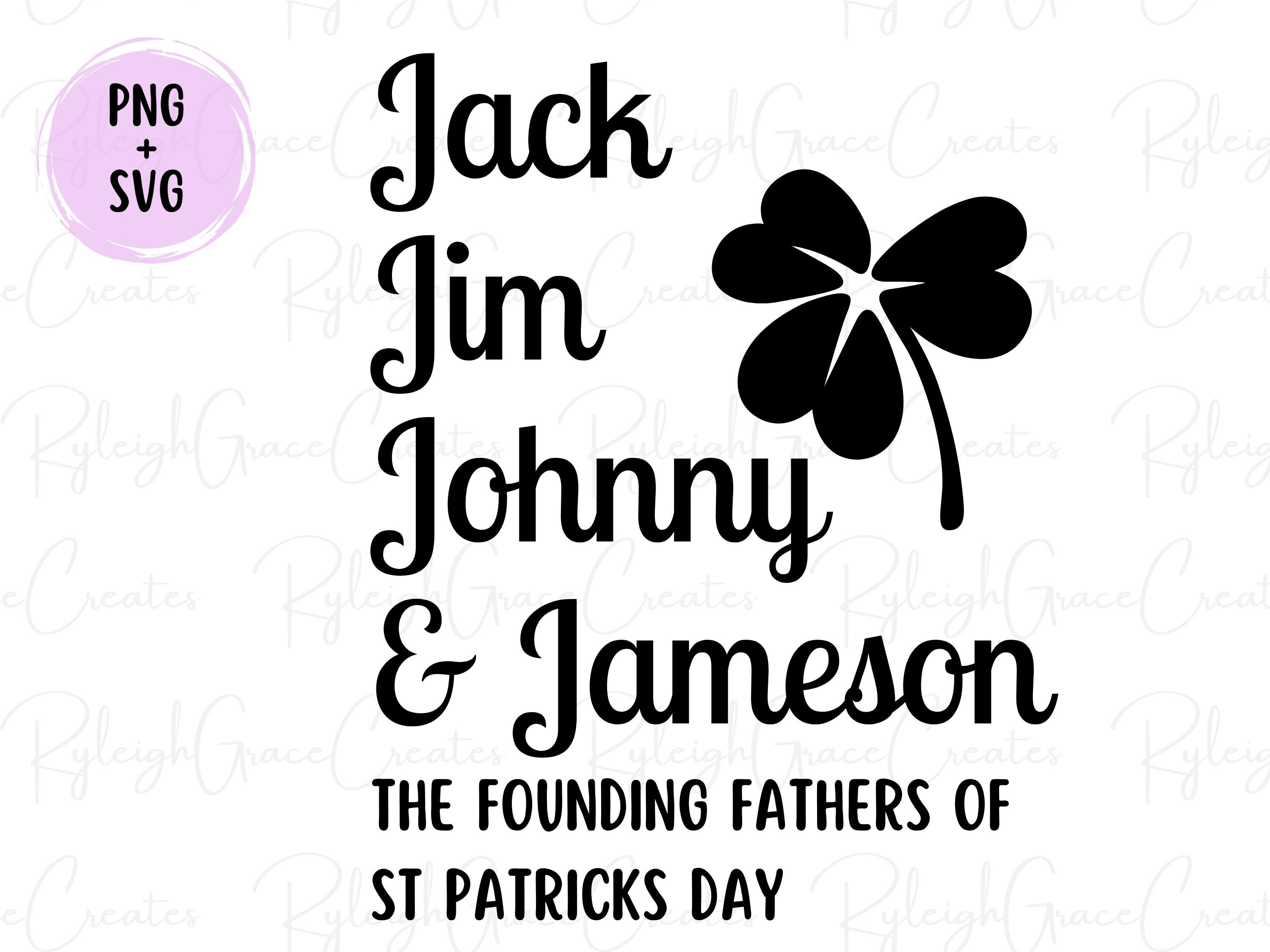 Jack Jim Johnny & Jameson Svg,st Patty's Day SVG, St Patrick's Day SVG ...