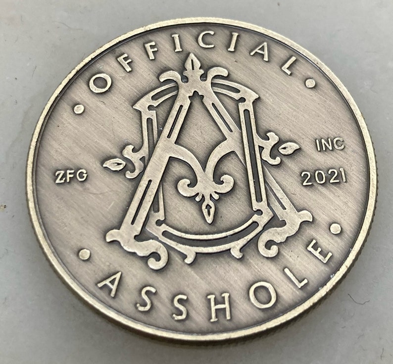 Official Asshole Coin By Zfg Inc Zero Fcks Coin Etsy