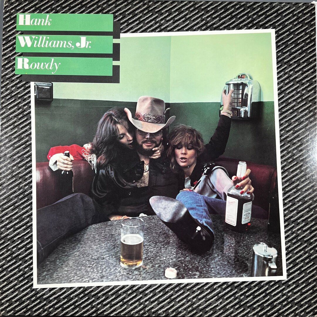 Vintage '81 Outlaw Country Vinyl HANK WILLIAMS JR. Rowdy Record Album ...