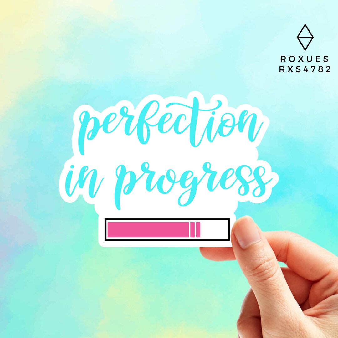 Perfection in Progress Sticker, Vinyl Sticker, Laptop Sticker, MacBook ...