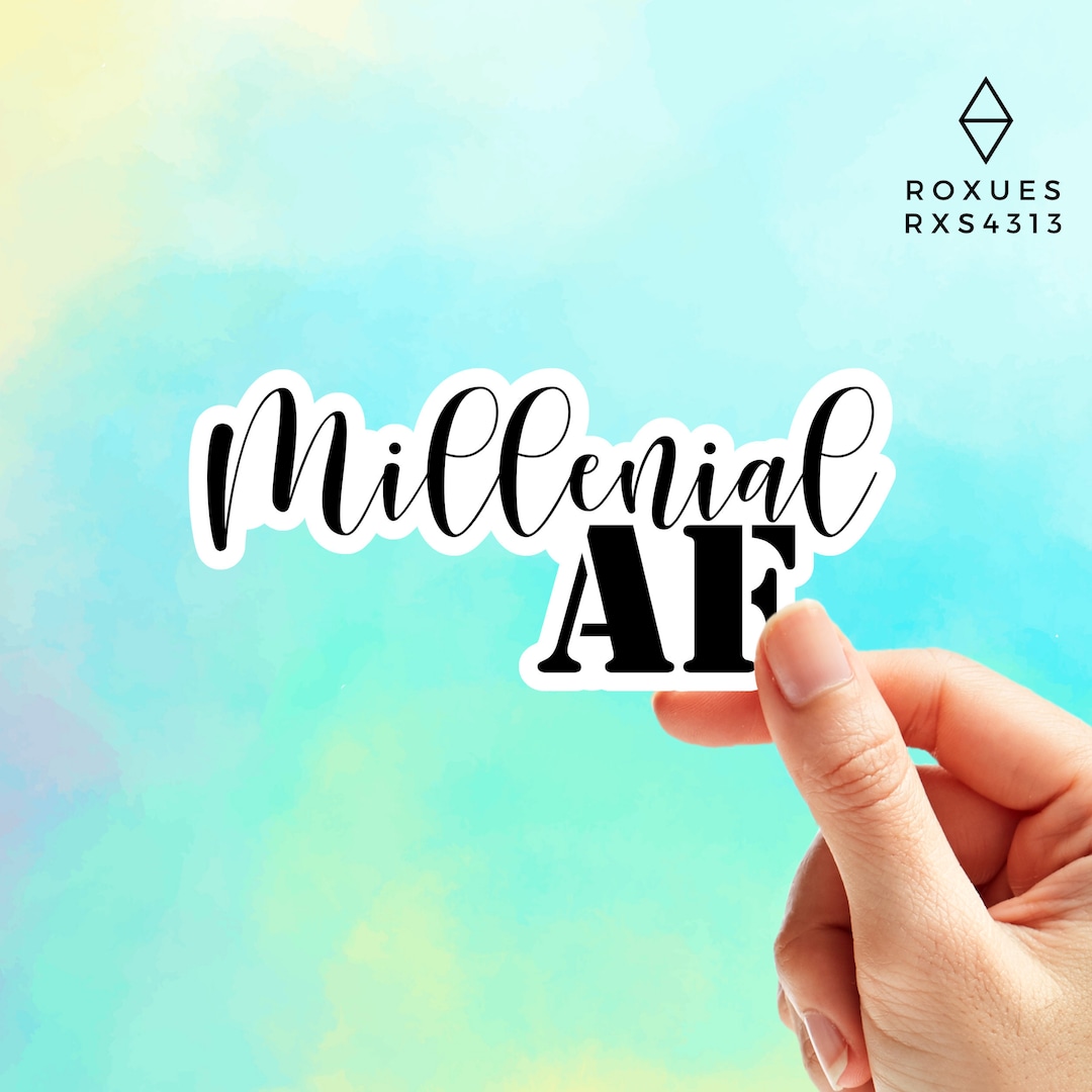 Millenial AF Sticker Millenial Sticker Vinyl Decal MacBook Laptop Water ...