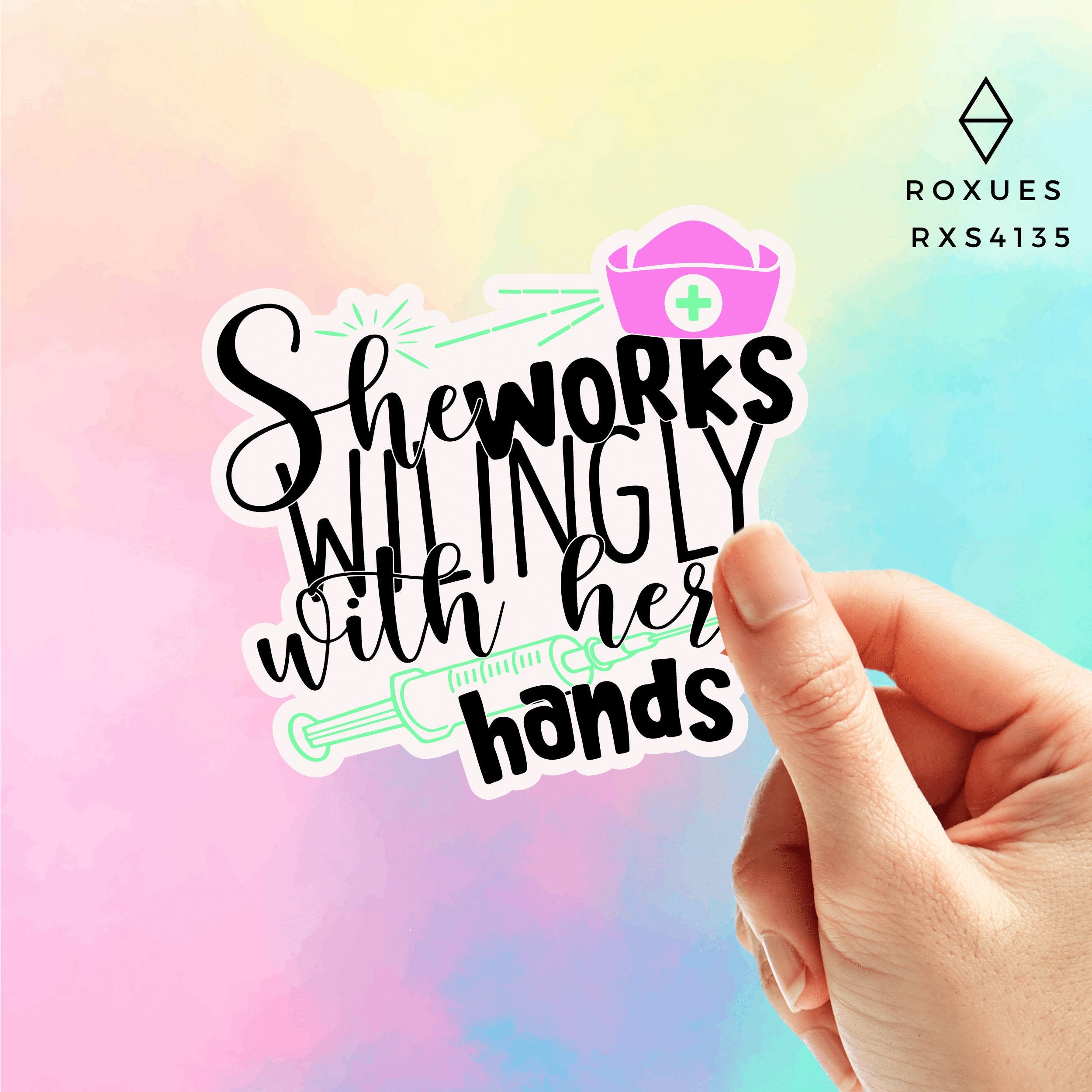 She Works Willingly With Her Hands Sticker Nurse Life | Etsy