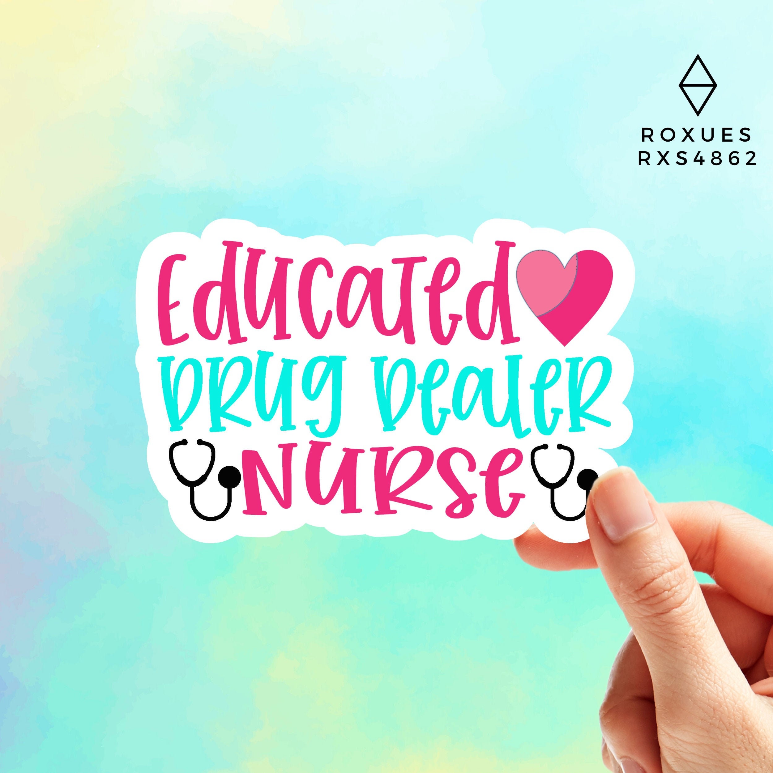 Educated Drug Dealer Nurse Sticker Nurse Life Nurse Decal | Etsy