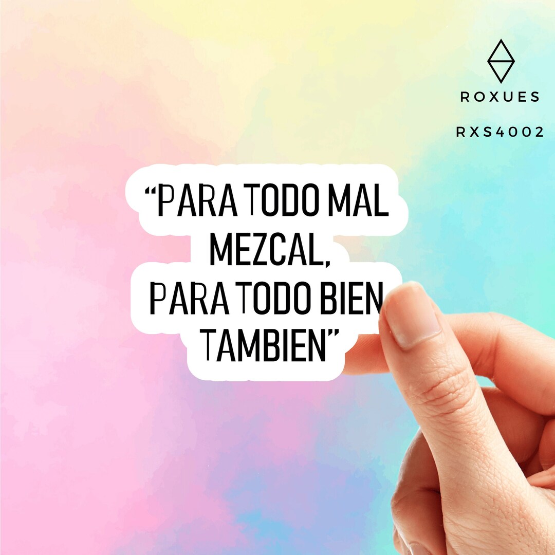 Para Todo Mal Mezcal Sticker, Mezcal Sunrise sticker, Phrases Sticker ...