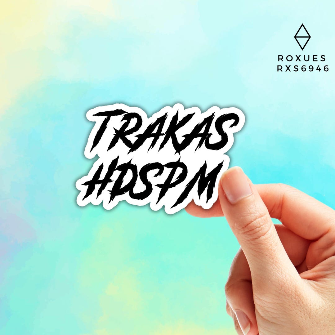 Trakas Hdspm Sticker, Mexican Sticker, Mexico Sticker, Mexican Phrases ...