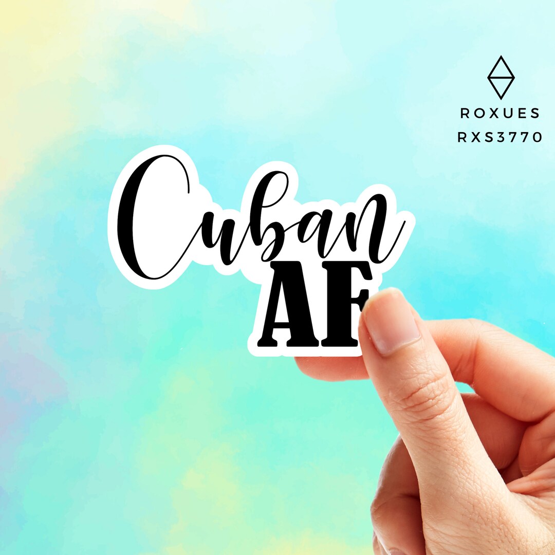 Cuban AF Sticker Cuba Sticker Vinyl Decal Cuban Phrases Latina - Etsy