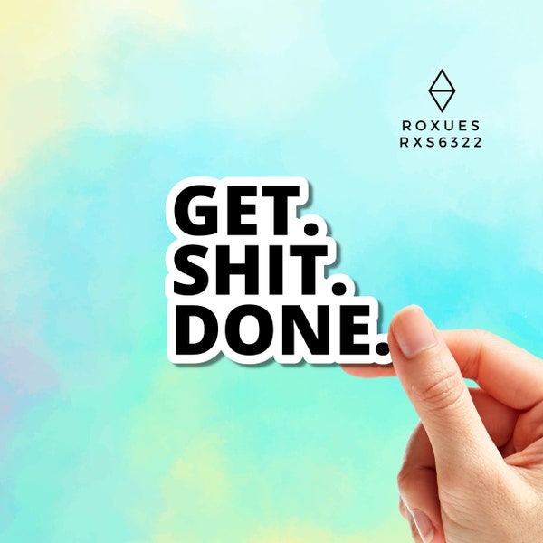 Get Shit Done Sticker - Etsy