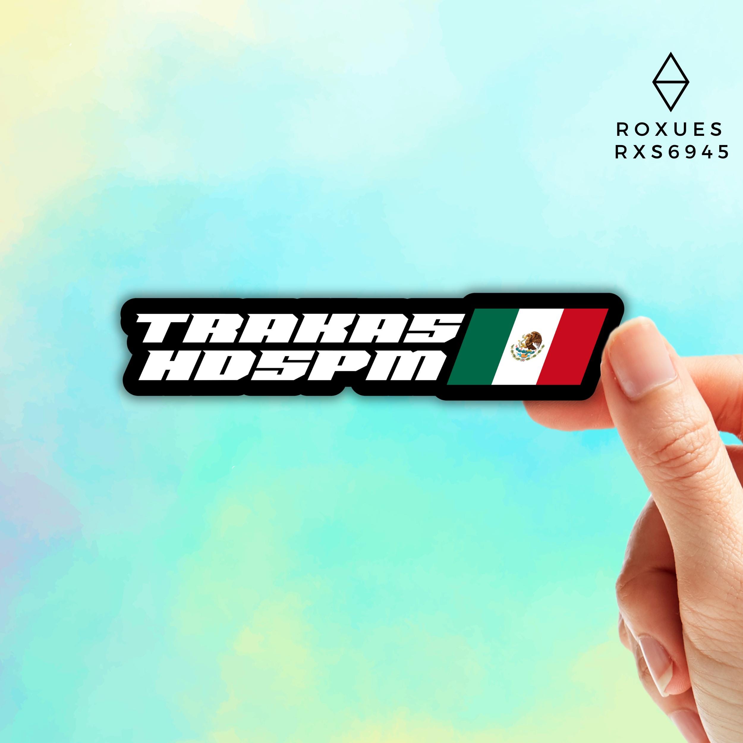 Trakas Hdspm Sticker, Mexican Sticker, Mexico Sticker, Mexican Phrases ...