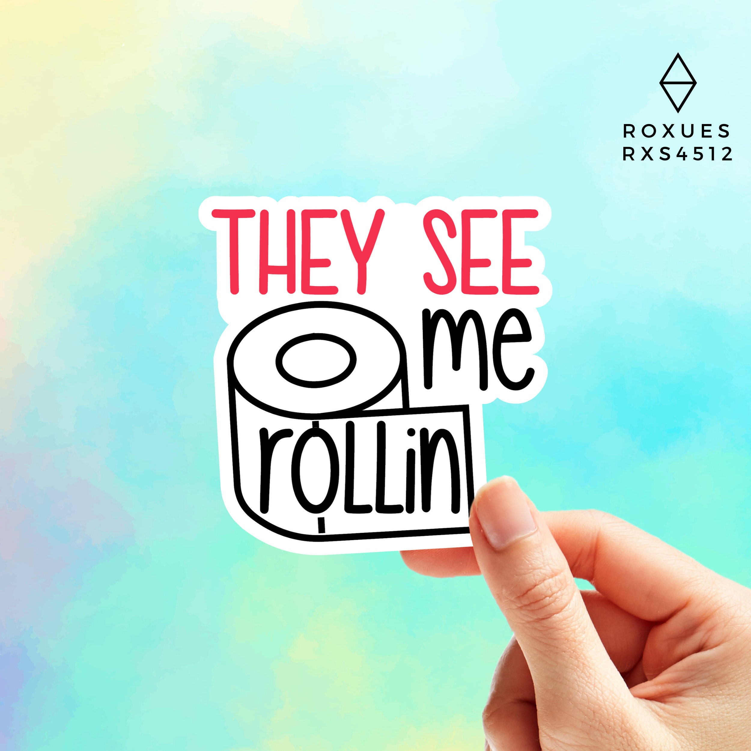 They See Me Rollin Sticker Vinyl sticker Laptop sticker | Etsy