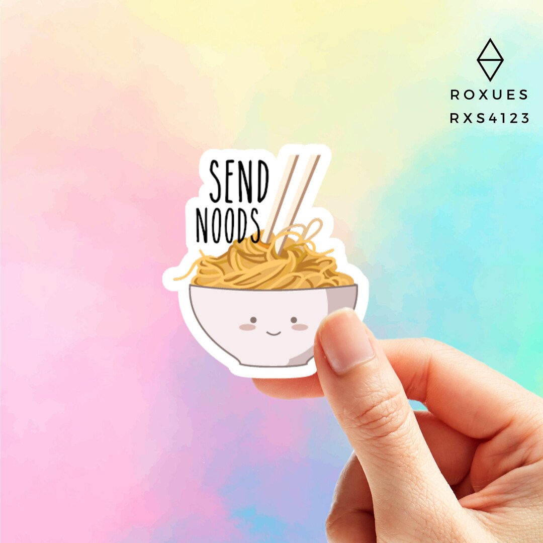 Send Noods Sticker, Quote Sticker, Vinyl Sticker, Laptop Sticker ...