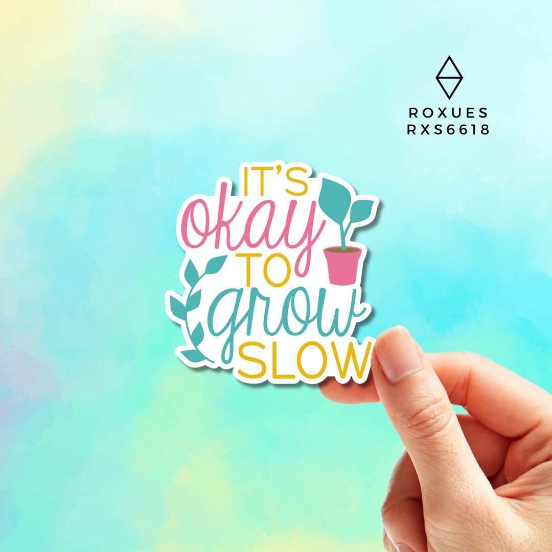 It's Ok to Grow Slow Sticker, Planner Sticker, Sticker, Laptop Sticker ...