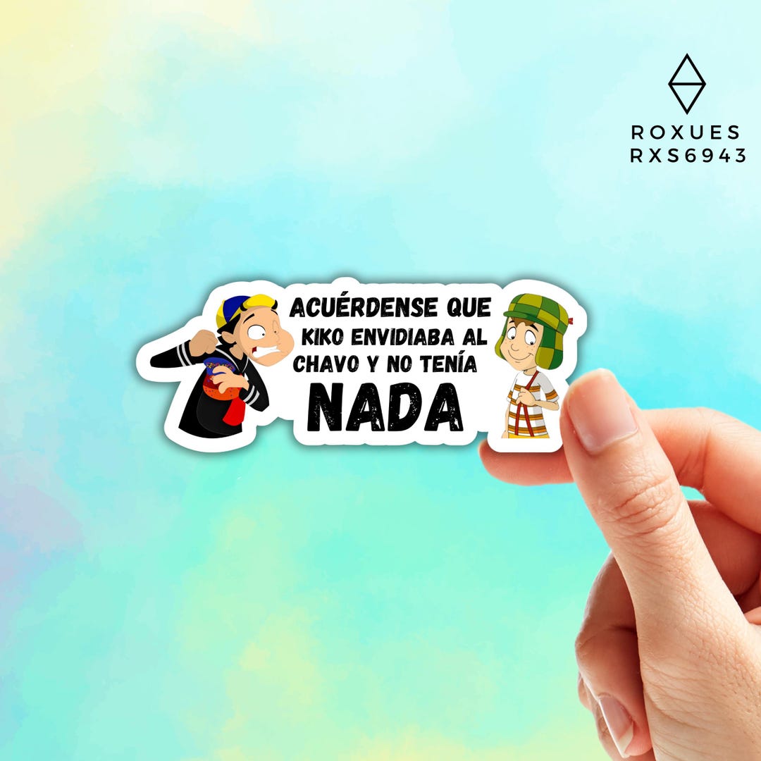 Chavo Del 8 Stickers, Kiko Stickers, Mexican Stickers, Mexica Pride ...