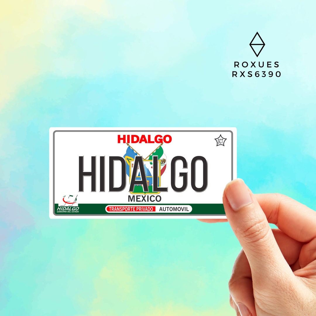 Hidalgo, Mexican States Plates Sticker, Mexican Sticker, Mexico Sticker ...