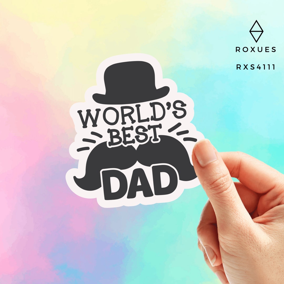 Worlds Best Dad Sticker Funny Saying Phrases Sticker Father's Day ...