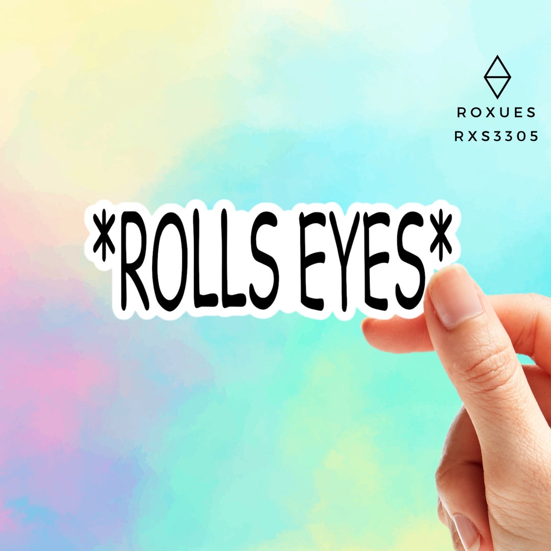 Rolls Eyes Sticker, Cute Sticker, Water Bottle Decal, MacBook Sticker ...