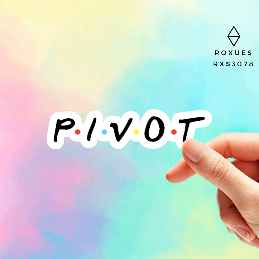 Pivot Sticker, Friends Stickers, Rachel Green, Best Friend Gift ...