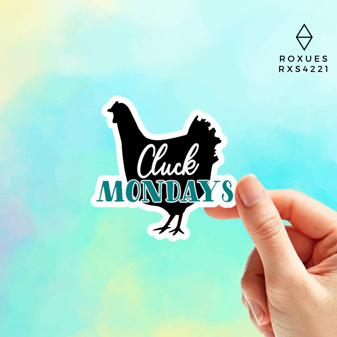 Cluck Mondays Sticker, Vinyl Sticker, Laptop Sticker, MacBook Decal ...