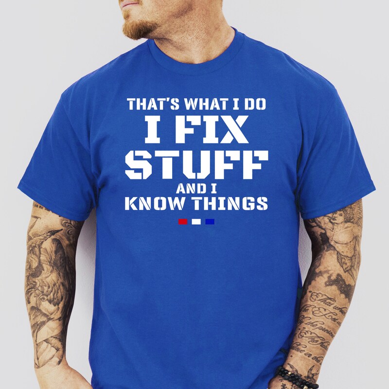 I Fix Stuff and I Know Things - Etsy