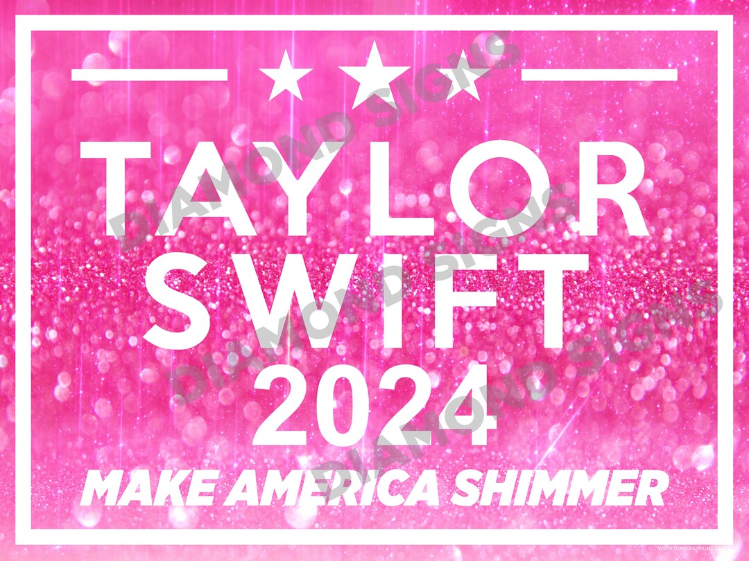 Taylor Swift 2024 Make America Shimmer Yard Sign Printed Double Sided ...