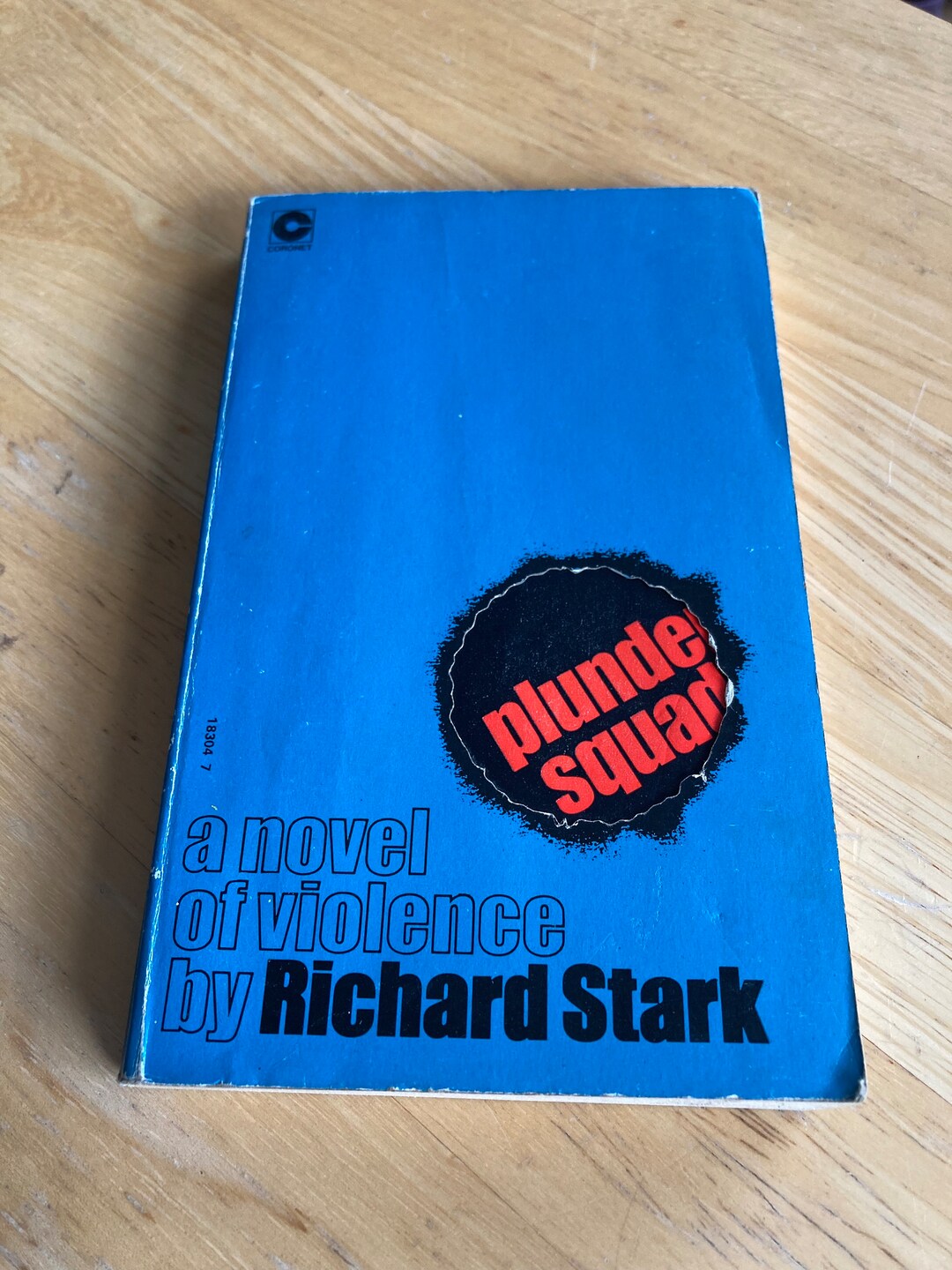 Plunder Squad by Richard Stark 1974 / Plunder Squad / Richard Stark ...