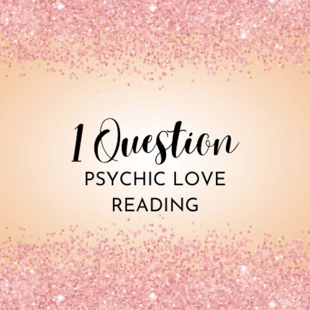 1-question Psychic Love Reading Love Tarot Reading Same Day Psychic ...